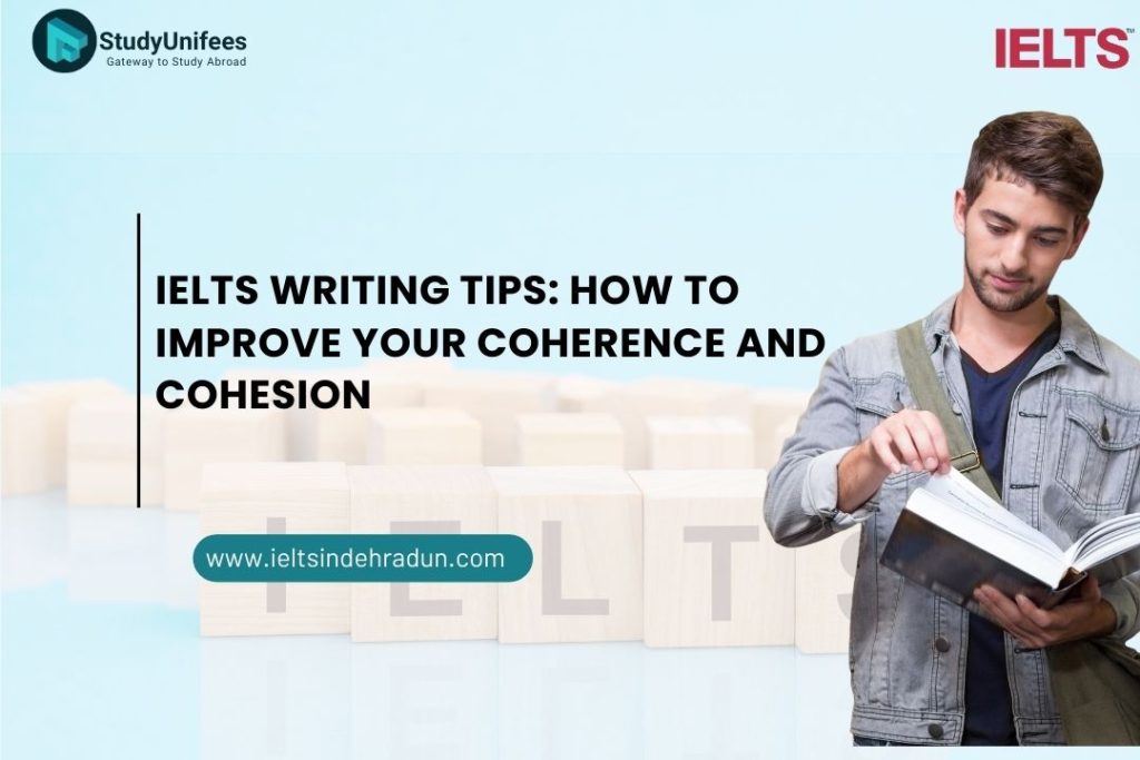 IELTS Writing Tips: Improve Your Coherence and Cohesion